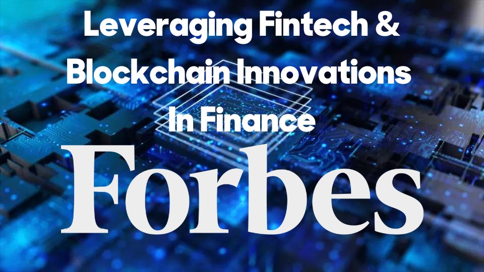 Leveraging Fintech and Blockchain Innovations in Finance | DxTalks, Digital Leaders Platform